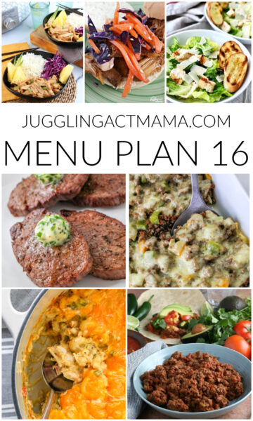 Weekly Meal Plan 16 - Juggling Act Mama