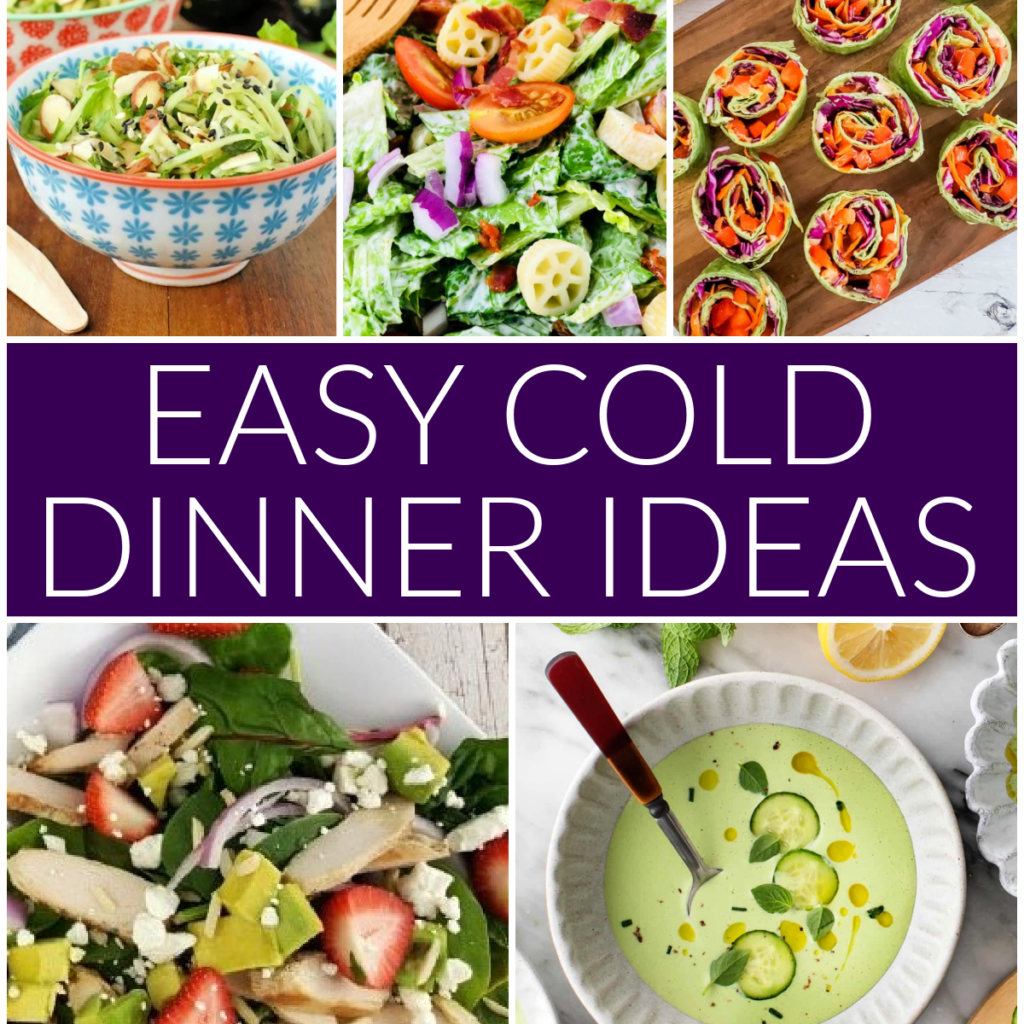 Easy Cold Dinner Ideas - Juggling Act Mama